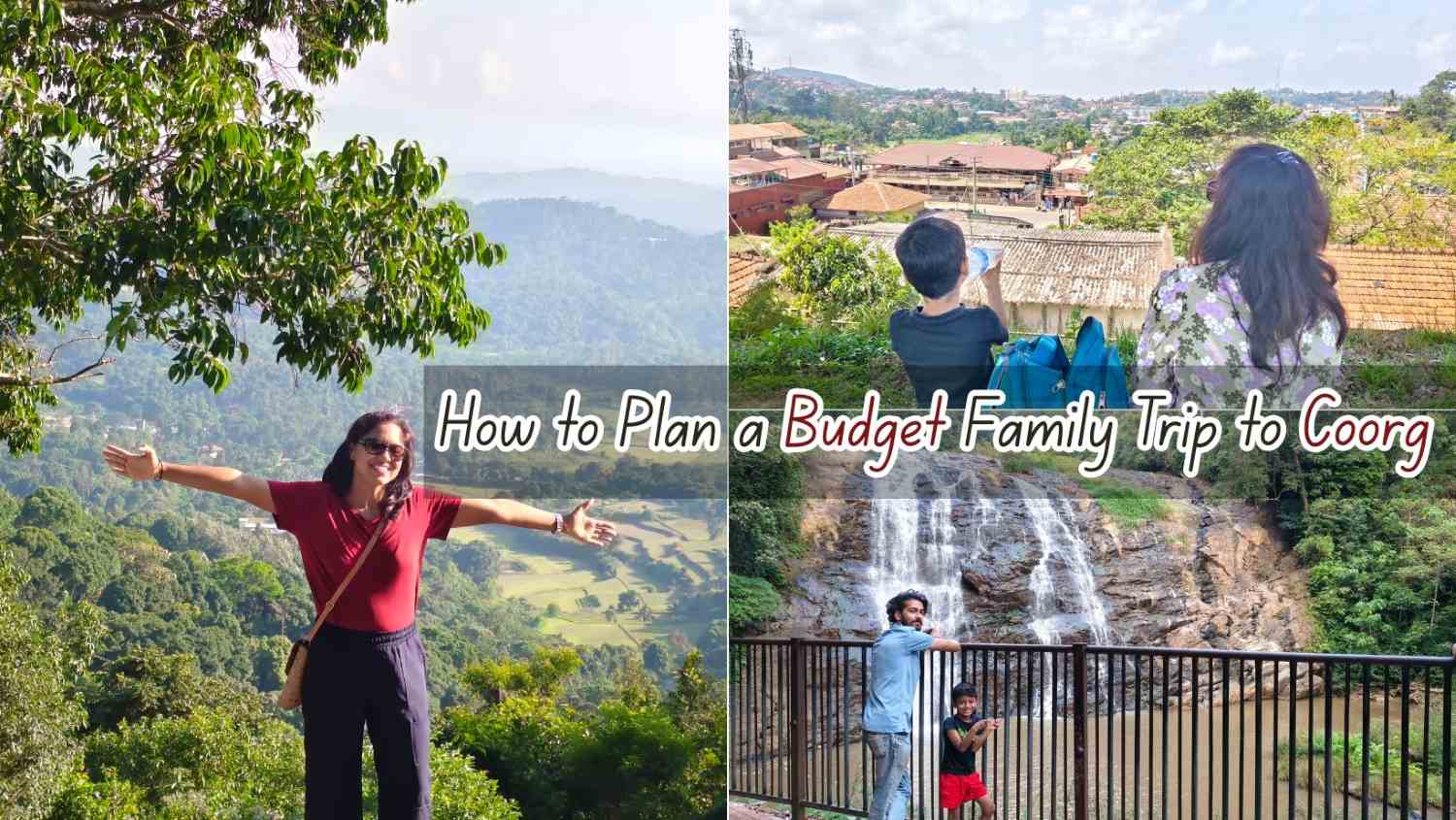How to Plan a Budget Family Trip to Coorg: With Pro Tips from an Expert